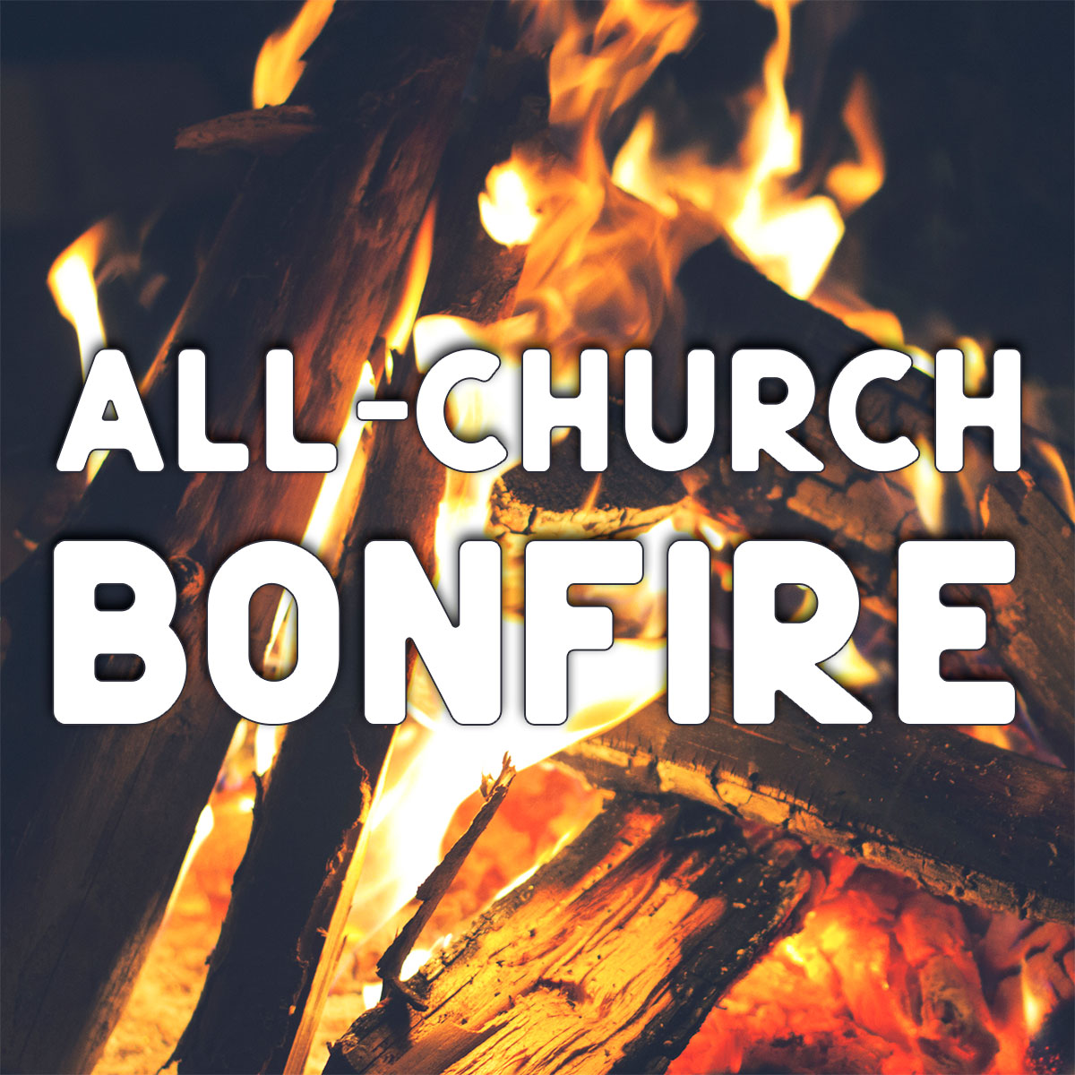 All-Church-Bonfire-Square-Title | Quest Church of St. Louis