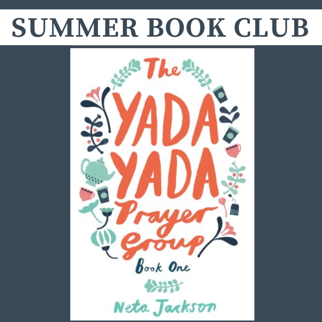 Summer Book Club – The Yada Yada Prayer Group | Quest Church of St. Louis