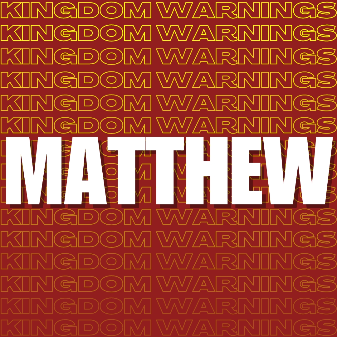 Matthew: Kingdom Warnings (Part 1) | Quest Church of St. Louis